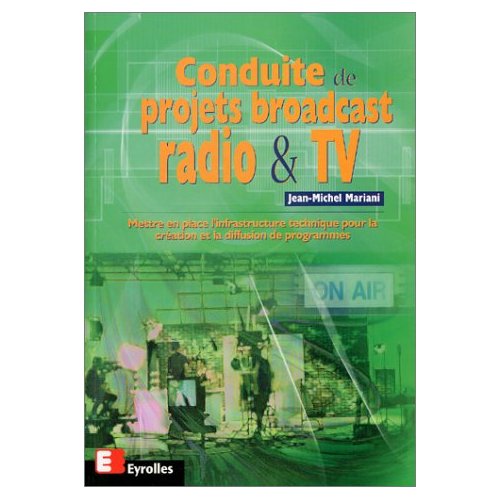 Conduite de projets broadcast radio et TV – technic2radio.fr