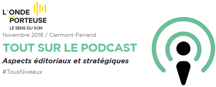 L’Onde Porteuse organise une formation pro autour du podcast ...